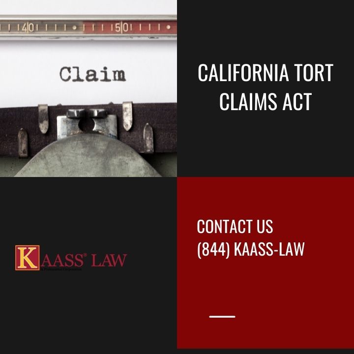 How to File a California Tort Claims Act - KAASS LAW