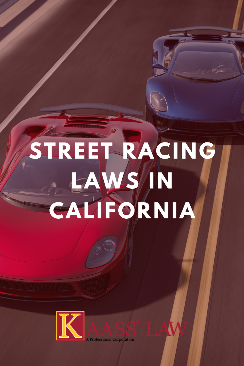 Street Racing Laws in California - KAASS LAW
