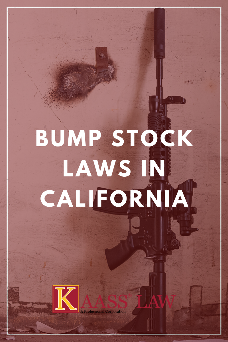 Bump Stock Laws in California - KAASS LAW