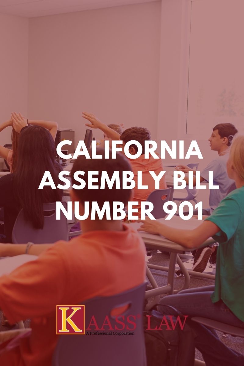 California Assembly Bill Number 901 - KAASS LAW