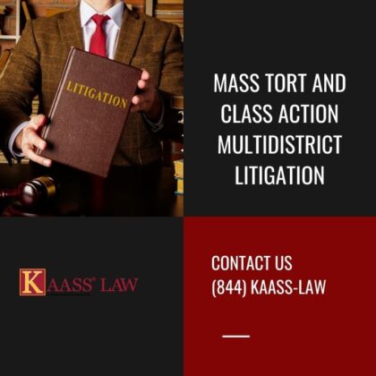 Mass Tort and Class Action Multidistrict Litigation - KAASS LAW