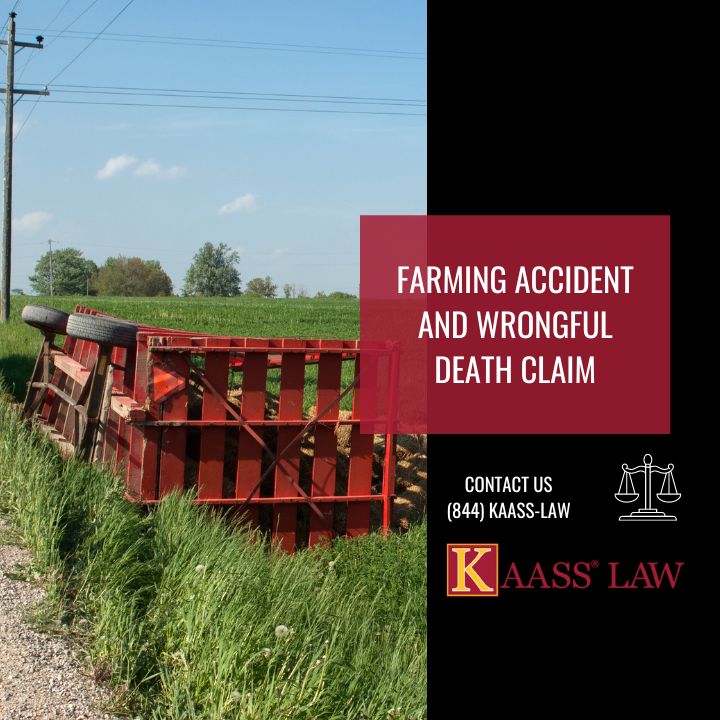 Farming Accident and Wrongful Death Claim - KAASS LAW