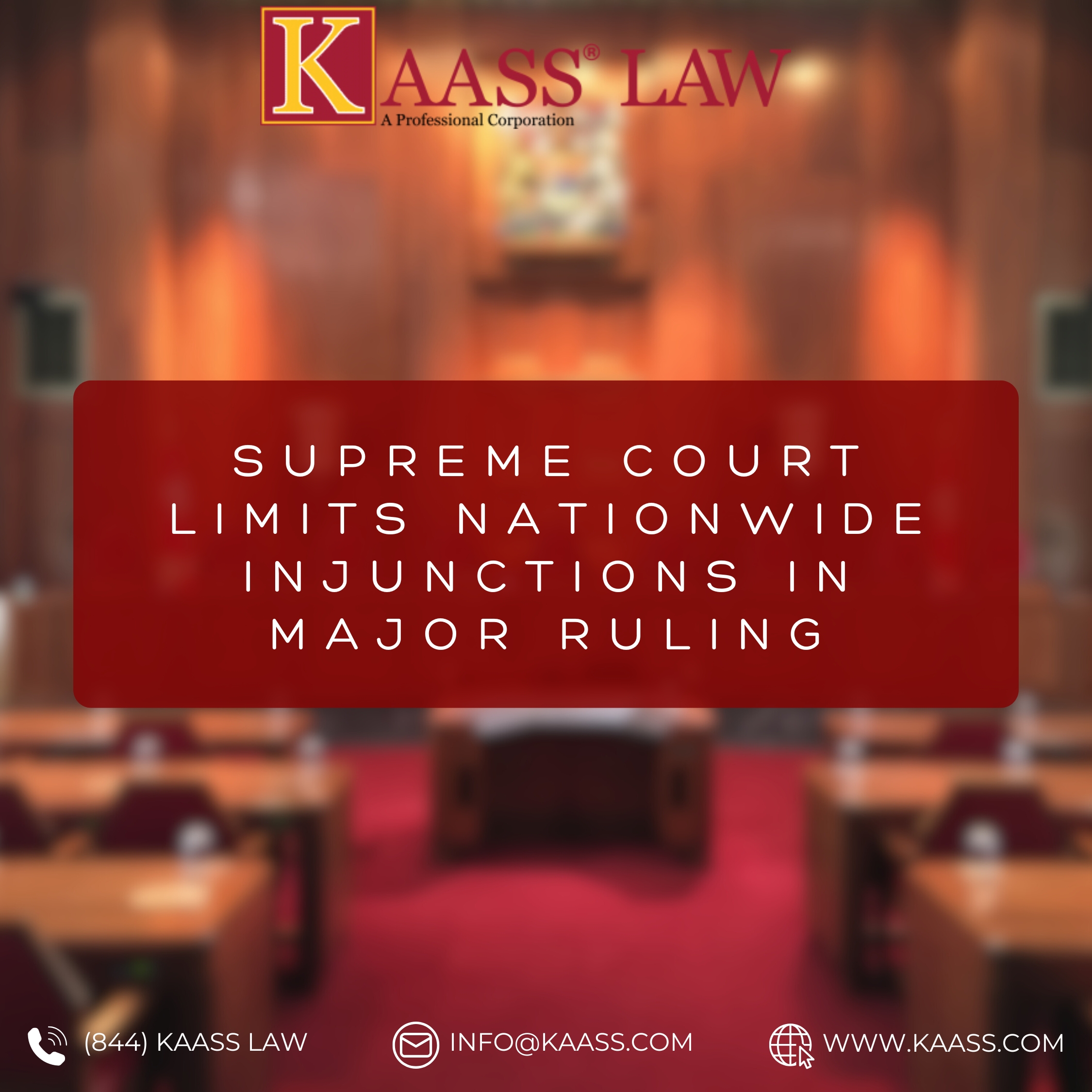Supreme Court Limits Nationwide Injunctions in Major Ruling - KAASS LAW